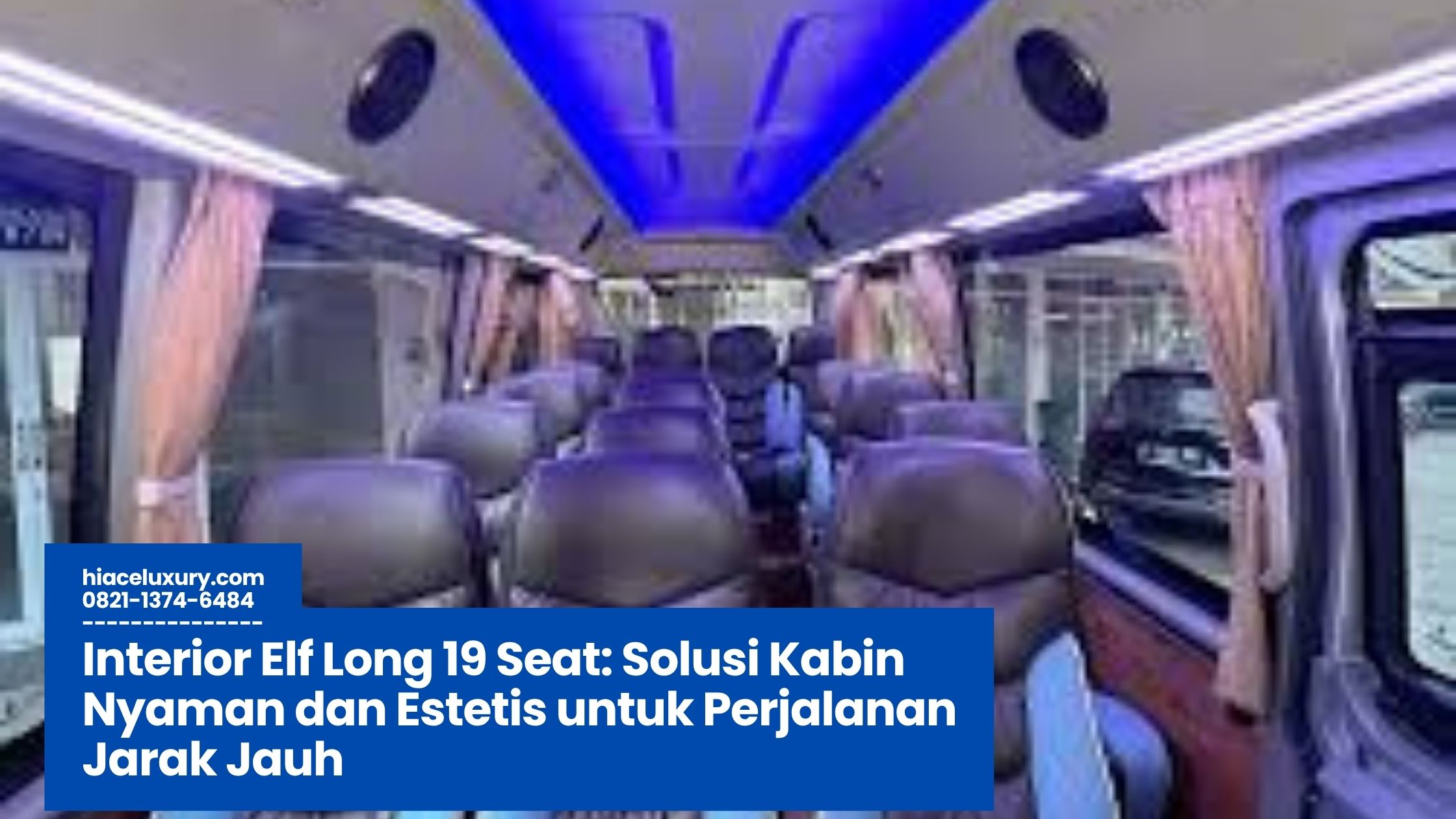 Interior Elf Long 19 Seat: Solusi Kabin Nyaman dan Estetis untuk ...