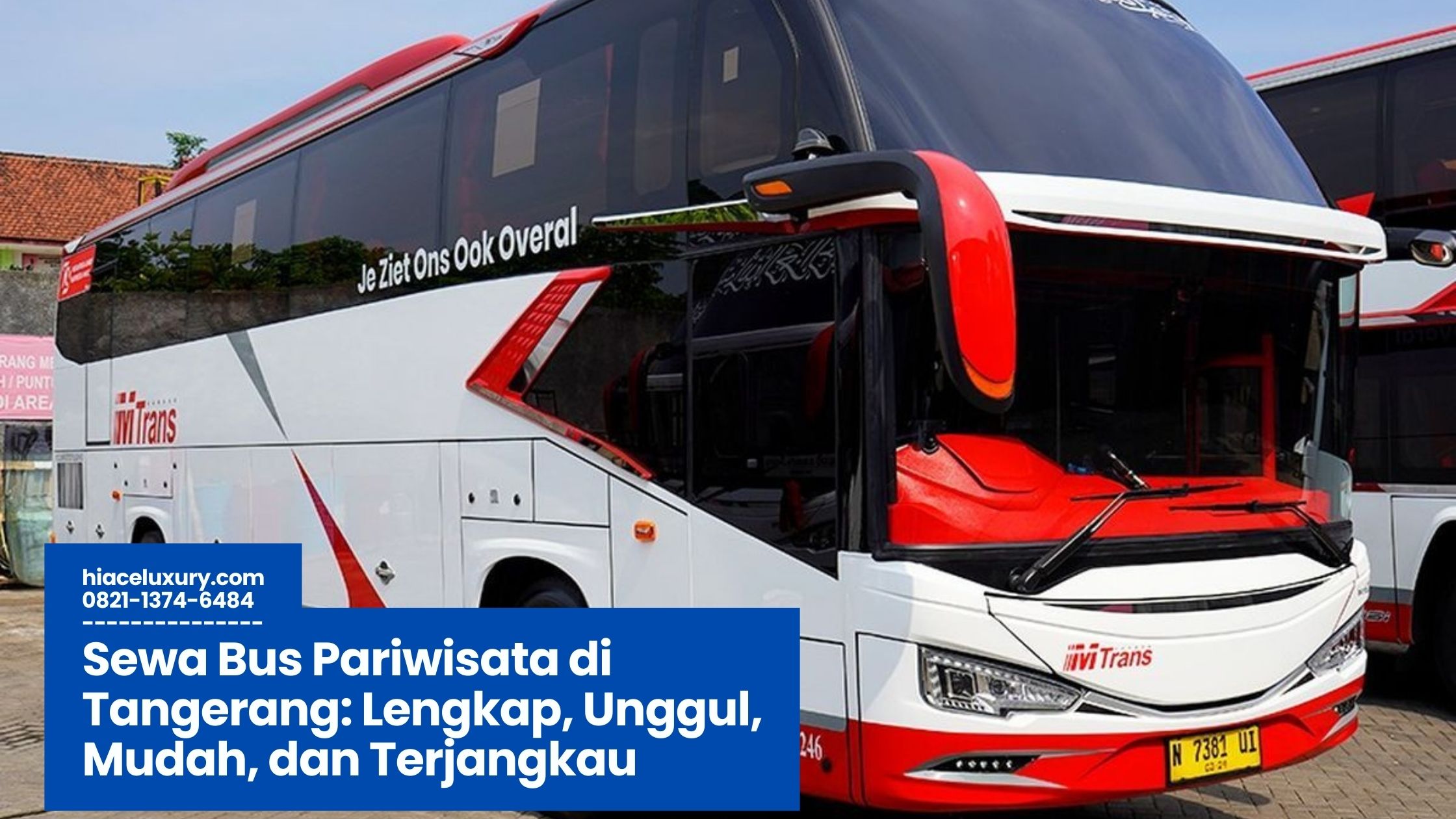 Sewa Bus Pariwisata di Tangerang: Lengkap, Unggul, Mudah, dan ...